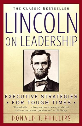 Lincoln on Leadership: 6 Timeless Lessons to Inspire and Lead - Options ...